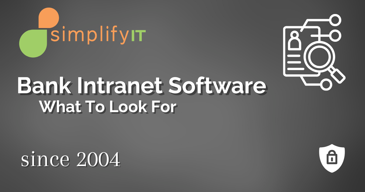 What to Look for in Bank Intranet Software