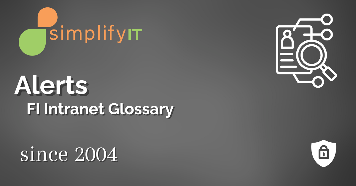 What Are Alerts? | SimplifyIT Intranet Glossary