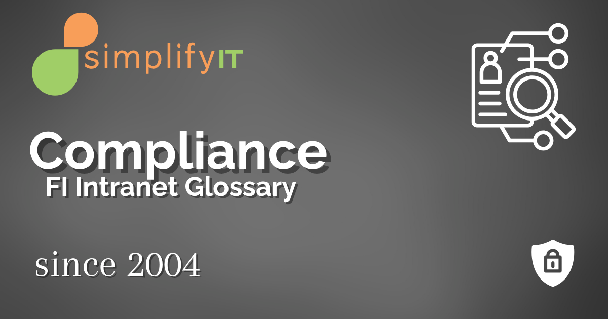 What Is Compliance? | SimplifyIT Intranet Glossary
