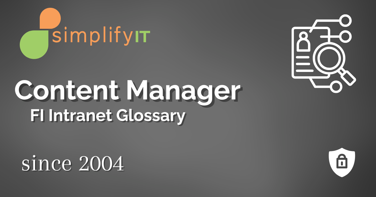 What Is a Content Manager? | SimplifyIT Intranet Glossary