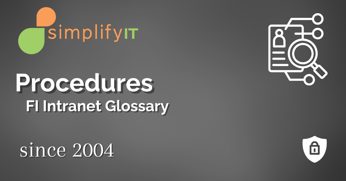 What Are Procedures? | SimplifyIT Intranet Glossary