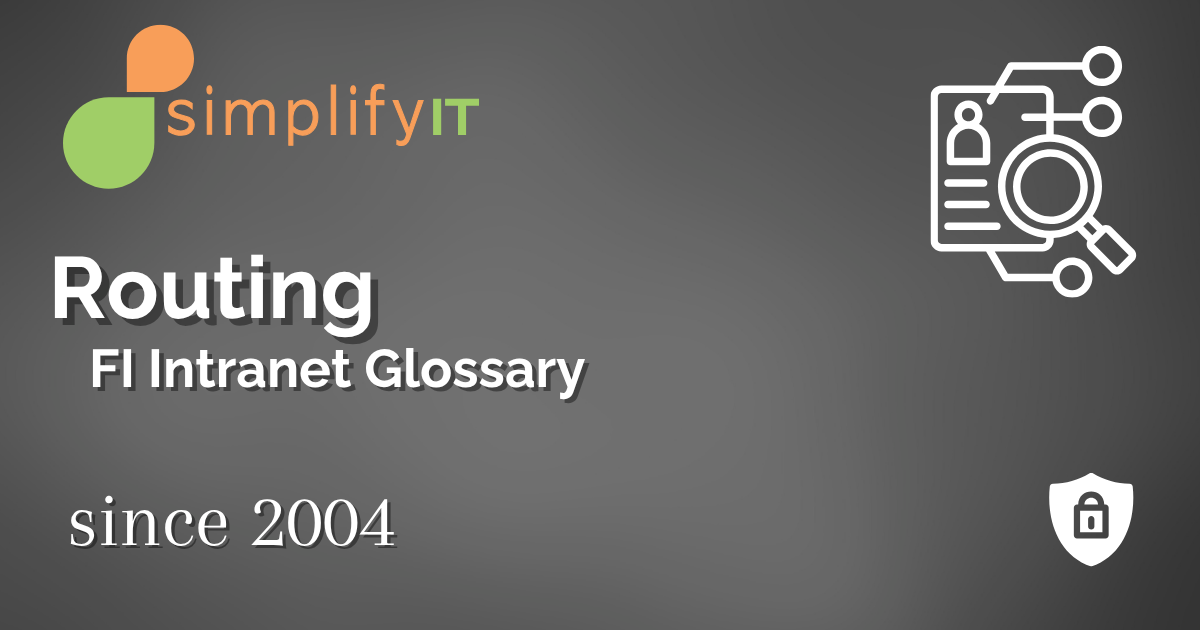 What Is Routing? | SimplifyIT Intranet Glossary