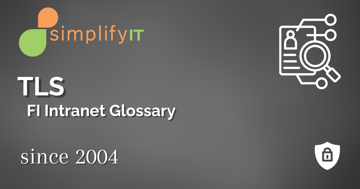What Is TLS? | SimplifyIT Intranet Glossary