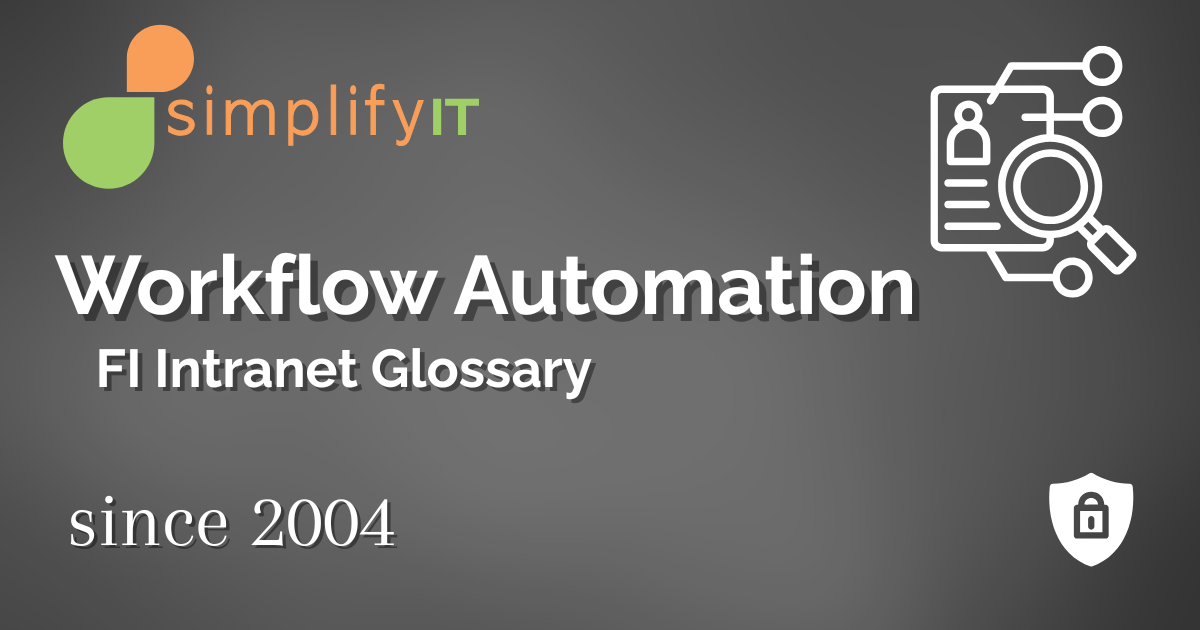 What Is Workflow Automation? | SimplifyIT Intranet Glossary