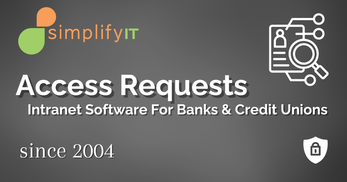 Core Access Requests | Intranet Features for Banks and Credit Unions