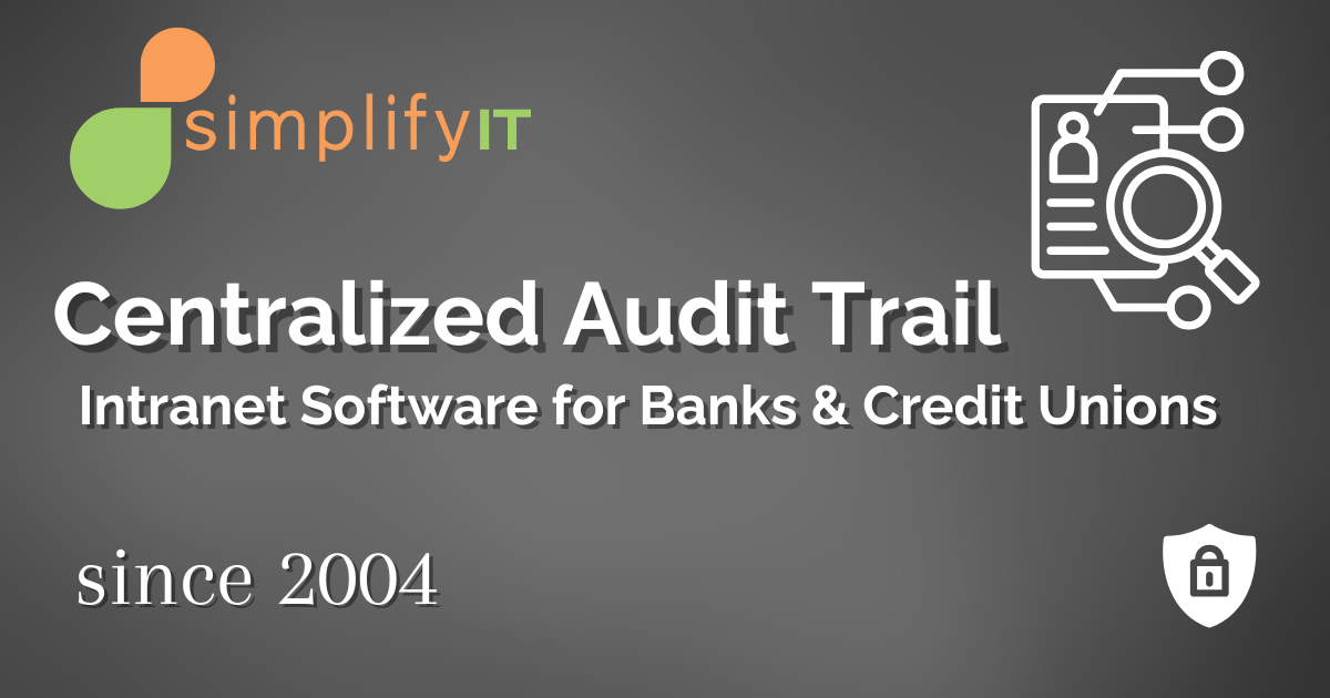 Centralized Audit Trail for Intranet Changes | SimplifyIT