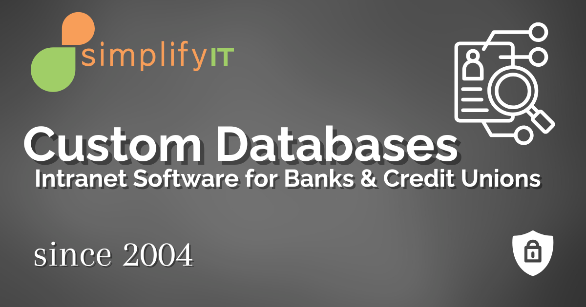 Custom Database Builder for Banks and Credit Unions | SimplifyIT Intranet