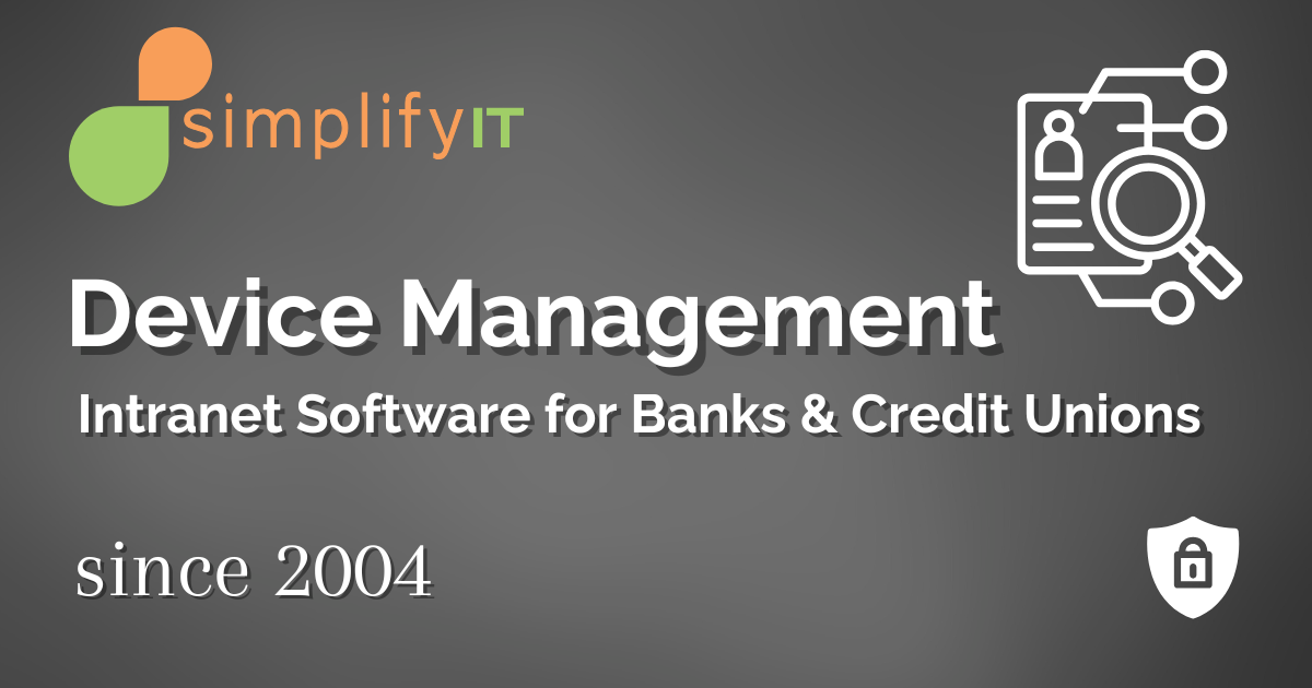 Device Management for Financial Institutions | SimplifyIT