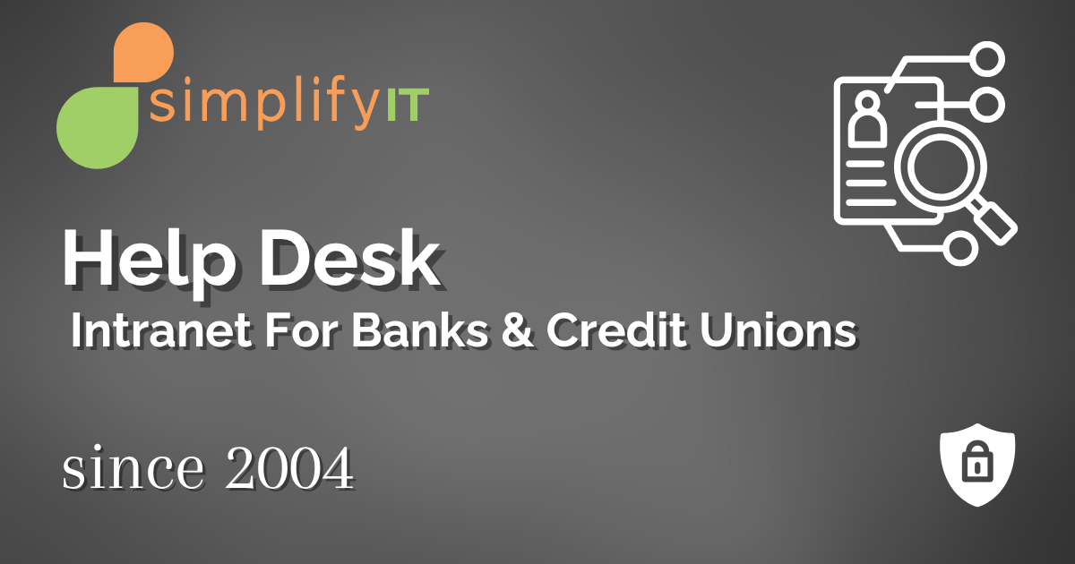 Internal Help Desk for Banks and Credit Unions | SimplifyIT