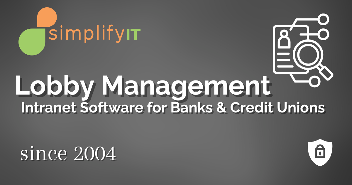 Lobby Management for Credit Unions and Banks | SimplifyIT Intranet