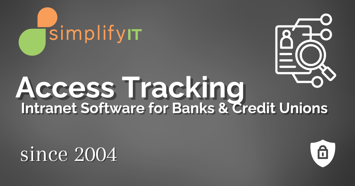 System Access Tracking for Banks and Credit Unions | SimplifyIT