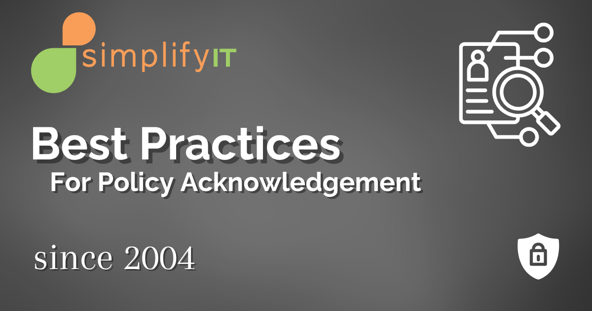 Policy Acknowledgment Best Practices | SimplifyIT for Banks & Credit Unions
