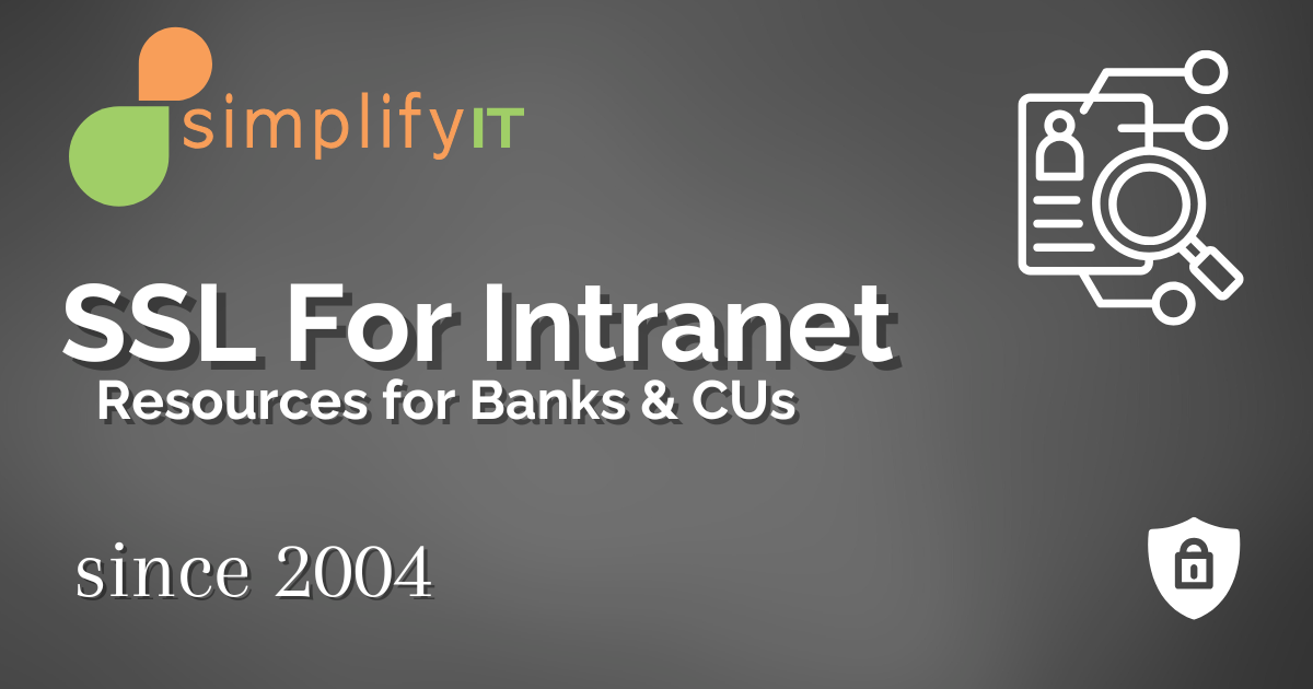 How to Add SSL to Your Internal Intranet | SimplifyIT Resources